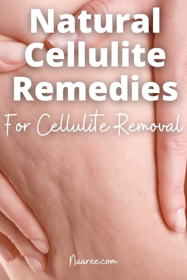 Natural Cellulite Remedies And Treatments For Cellulite Removal