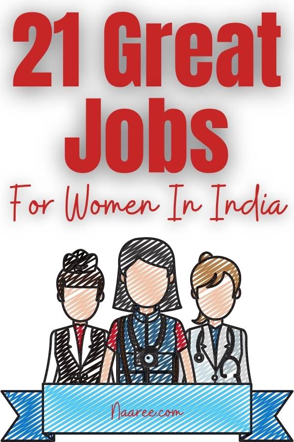 How To Choose The Best Jobs For Girls (21 Best Jobs For Women In India)