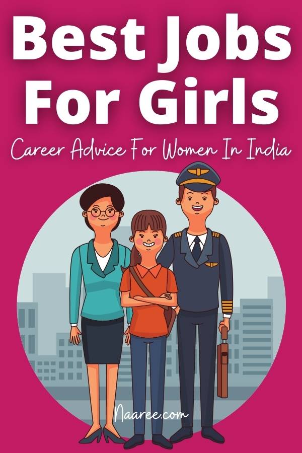 How To Choose The Best Jobs For Girls (21 Best Jobs For Women In India)