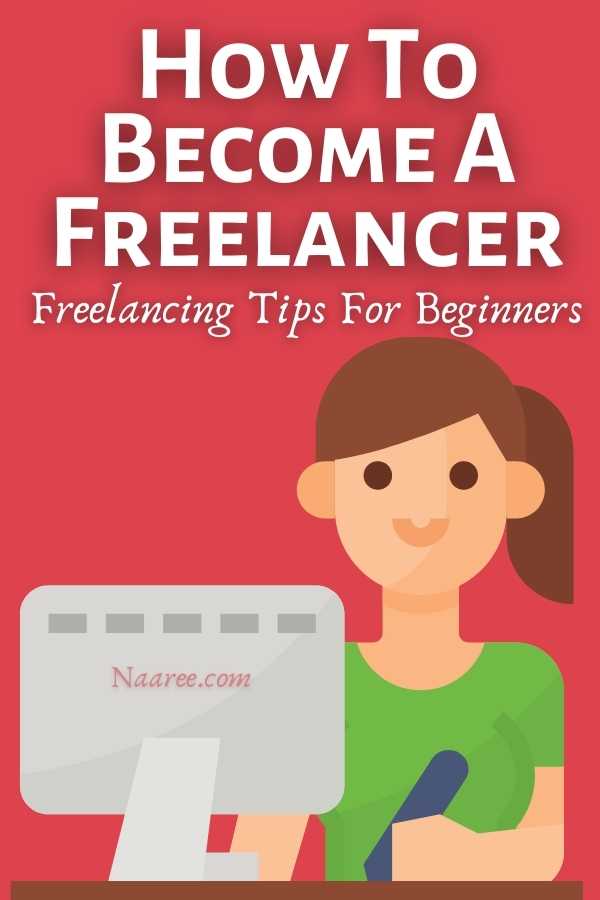 How To Become A Freelancer In India (6 Steps To Be A Top Freelancer)
