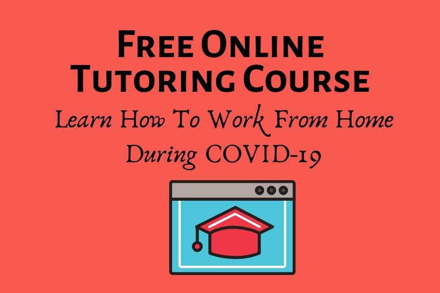 Free Online Tutoring Course For Teachers: Make Money From Online Tutoring