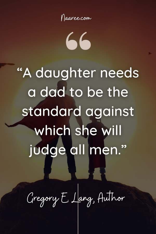 21 Father’s Day Quotes That Celebrate Fathers And Daughters