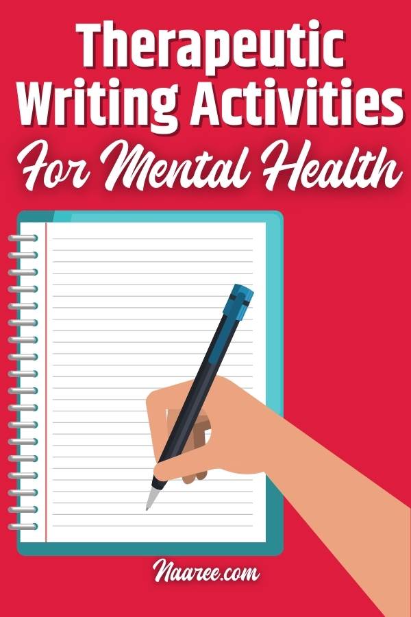 7 Therapeutic Writing Exercises For Mental Health And Wellness