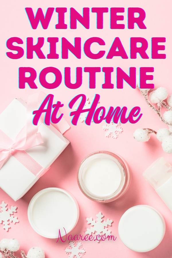 Skin Dry In Winter? Follow This Winter Skin Care Routine For Glowing ...