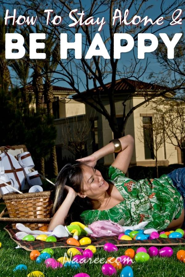 How To Be Happy Alone Without Being Lonely